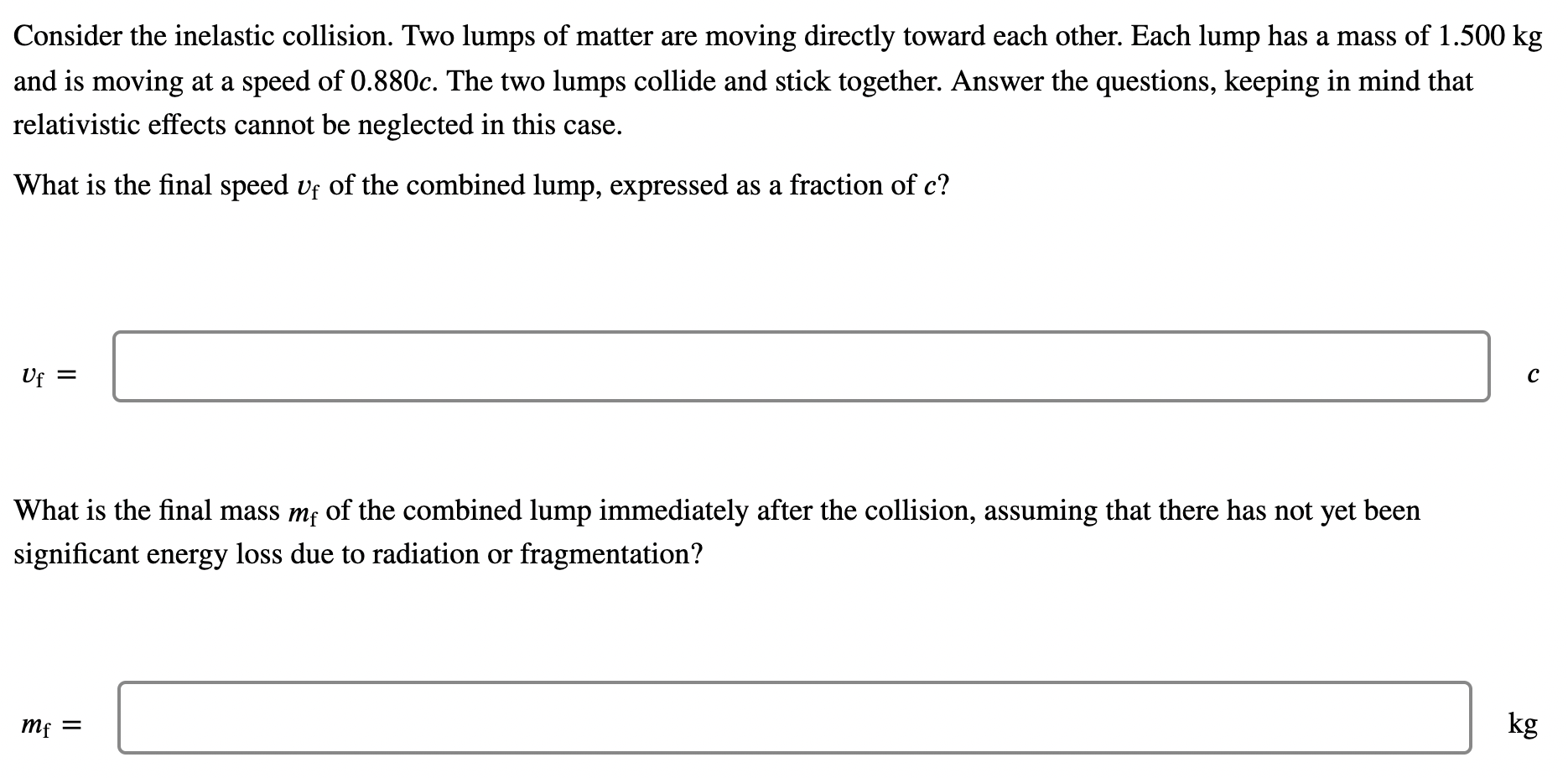 Solved Consider the inelastic collision. Two lumps of matter | Chegg.com