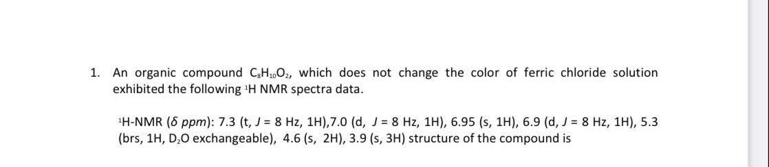Solved 1. An organic compound CH2O2, which does not change | Chegg.com