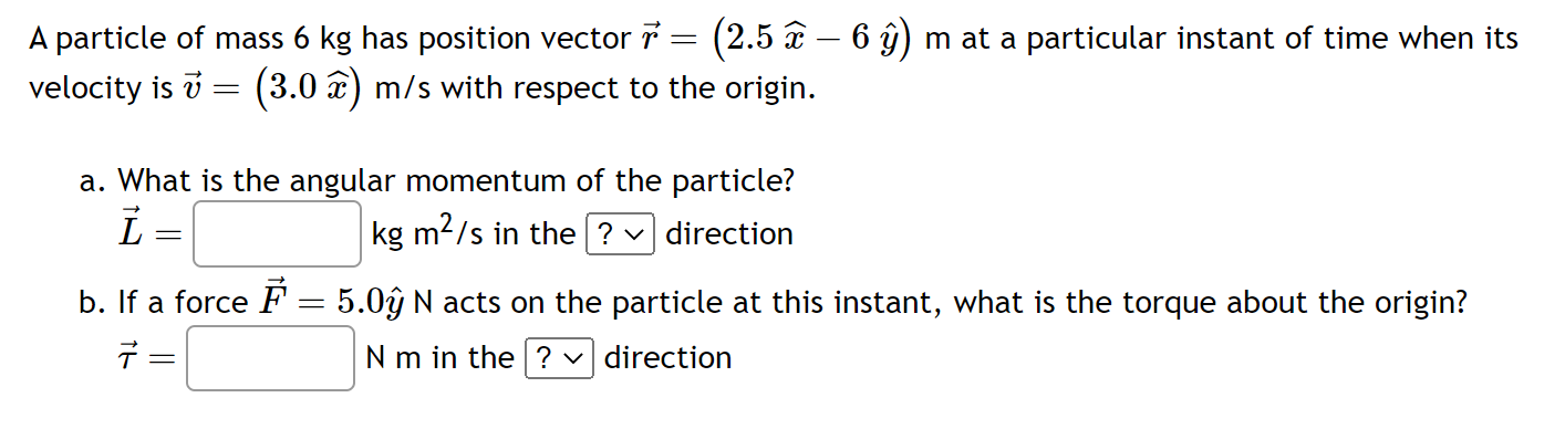 Solved A particle of mass 6 kg has position vector | Chegg.com