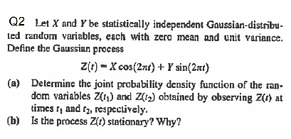 Solved Q2 Let \\( X \\) and \\( Y \\) be statistically | Chegg.com