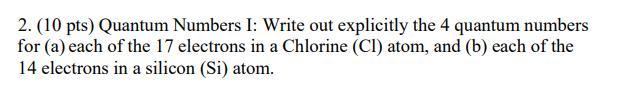 Solved 2. (10 pts) Quantum Numbers I: Write out explicitly | Chegg.com