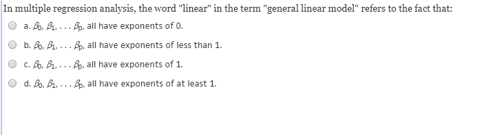 Solved In multiple regression analysis, the word "linear" in | Chegg.com
