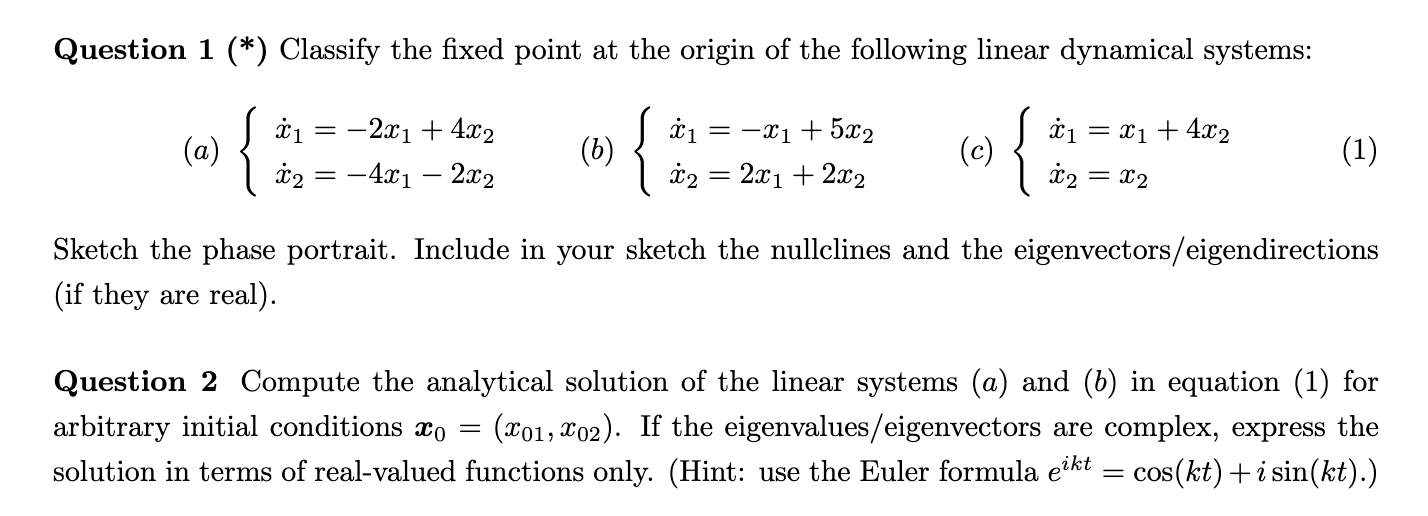 Question 1(∗) Classify the fixed point at the origin | Chegg.com