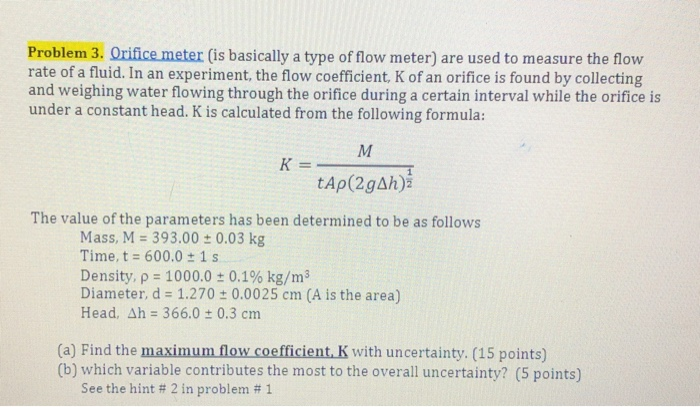 Solved Problem 3. Orifice meter (is basically a type of flow | Chegg.com