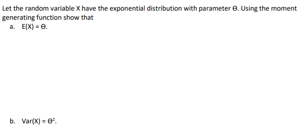 Solved Let the random variable X have the exponential | Chegg.com