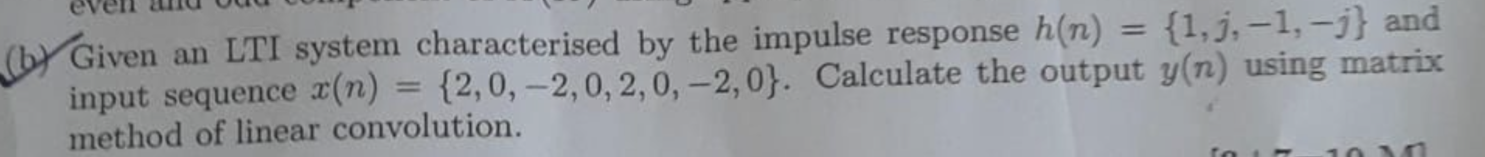Solved (b) ﻿Given an ﻿LTI system characterised by ﻿the | Chegg.com