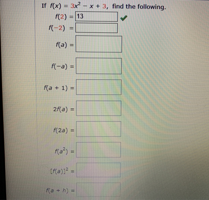 Solved If f(x) = 3x2-x + 3, find the following. f(2) =113 | Chegg.com