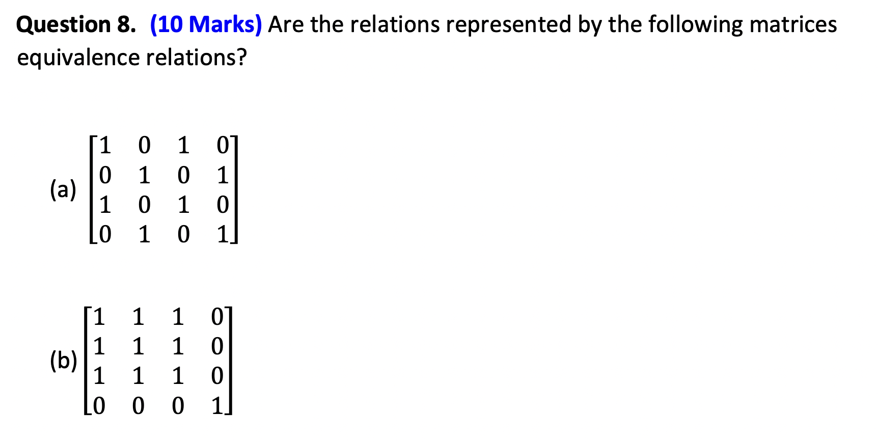 Solved Question 8. (10 Marks) Are the relations represented | Chegg.com