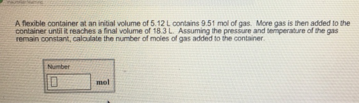 Solved A flexible container at an initial volume of 5.12 L | Chegg.com