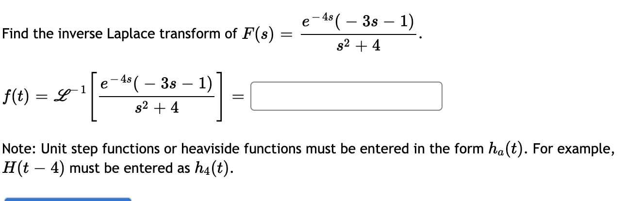 Solved Find the inverse Laplace transform of F(s) e-48( - 38 | Chegg.com