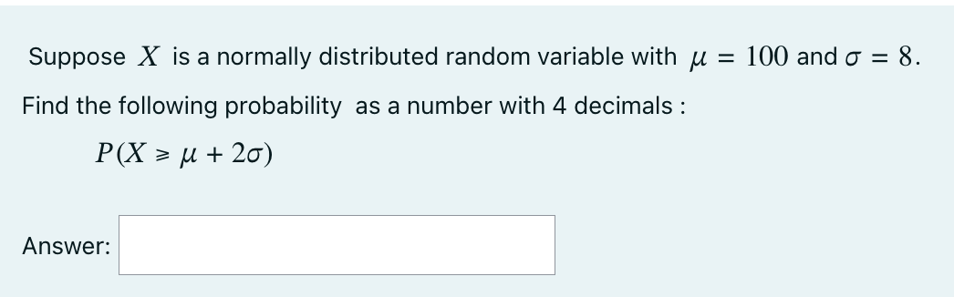 Solved Suppose X is a normally distributed random variable | Chegg.com