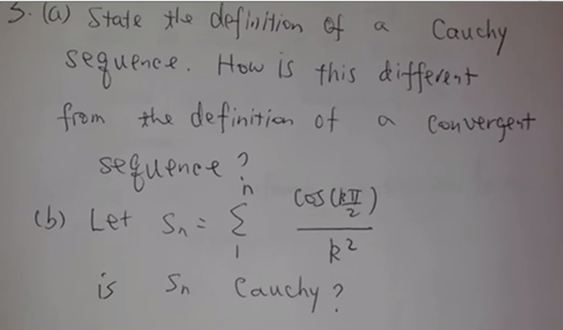 Solved S a State The Definition Of Cauchy Sequence How Chegg