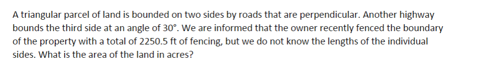 Solved A triangular parcel of land is bounded on two sides | Chegg.com
