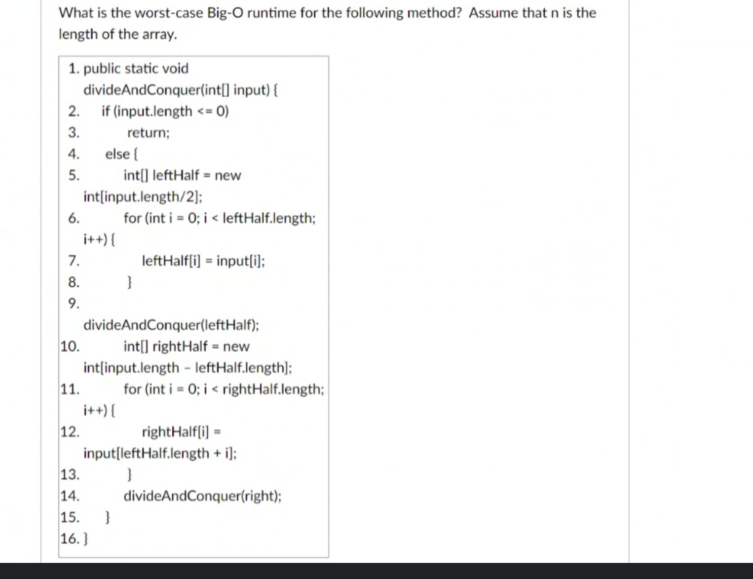 Solved What is the worst-case Big-O runtime for the | Chegg.com