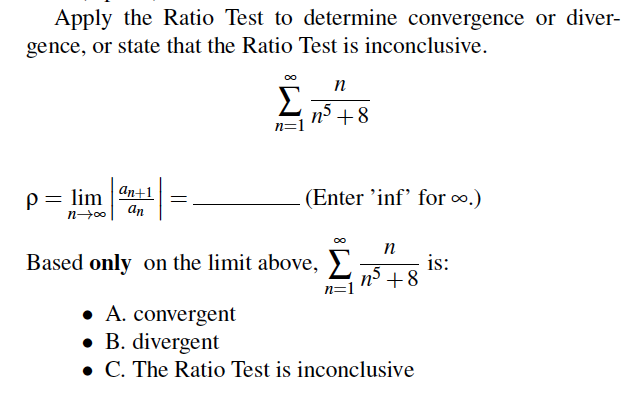 Solved Apply the Ratio Test to determine convergence or | Chegg.com