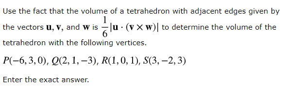 Solved Use the fact that the volume of a tetrahedron with | Chegg.com