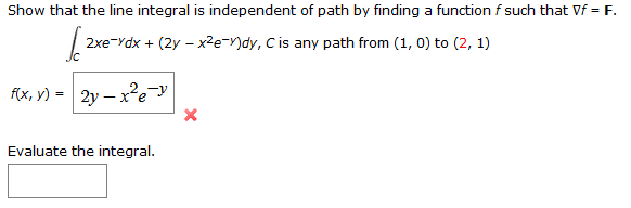 Solved Show that the line integral is independent of path by | Chegg.com