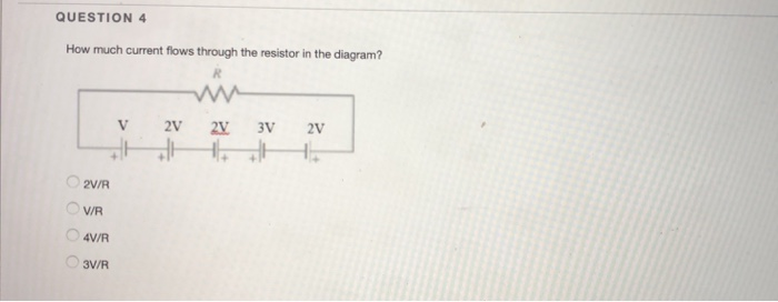 Solved QUESTION 4 How much current flows through the | Chegg.com