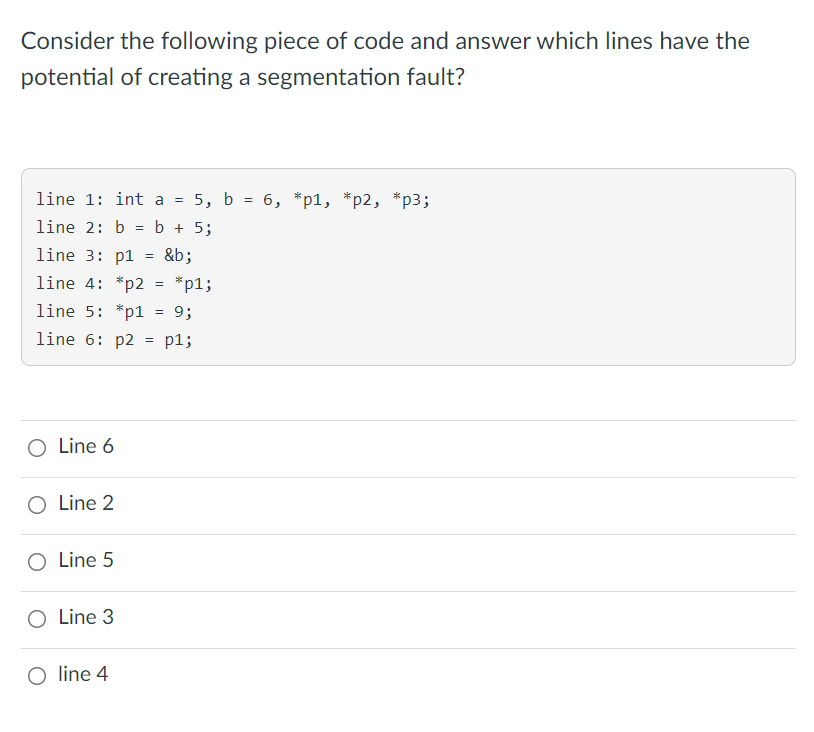 Solved Consider the following piece of code and answer which | Chegg.com