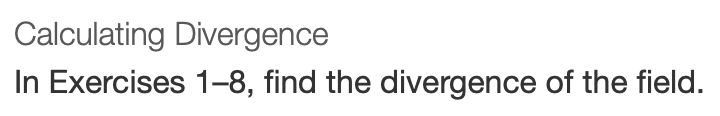 Solved Calculating Divergence In Exercises 1-8, find the | Chegg.com
