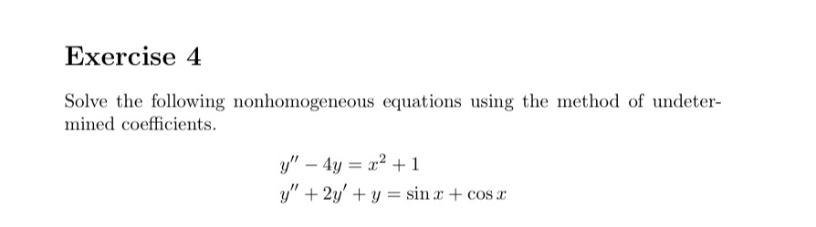 Solved Exercise 4Solve the following nonhomogeneous | Chegg.com