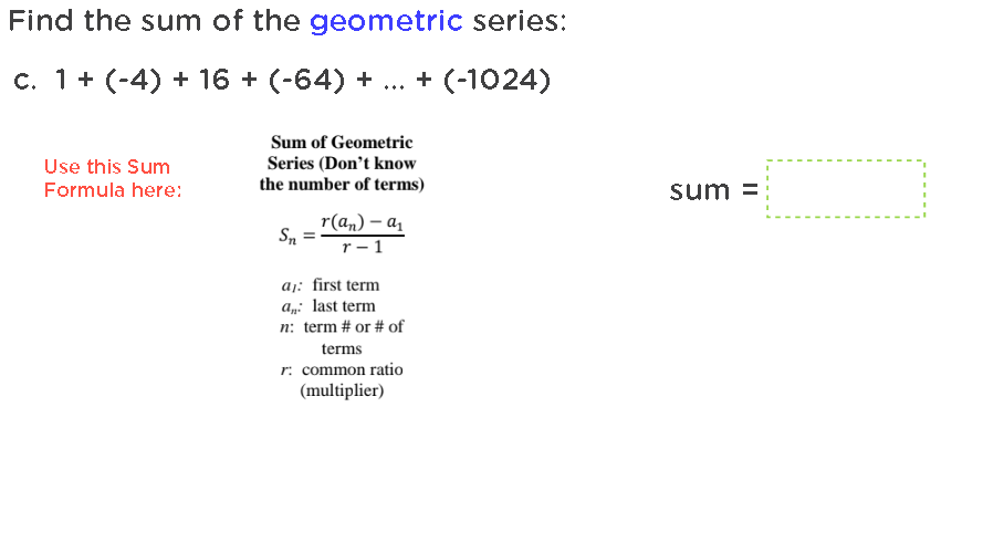 Solved Find the sum of the geometric series: C. 1 + (-4) + | Chegg.com
