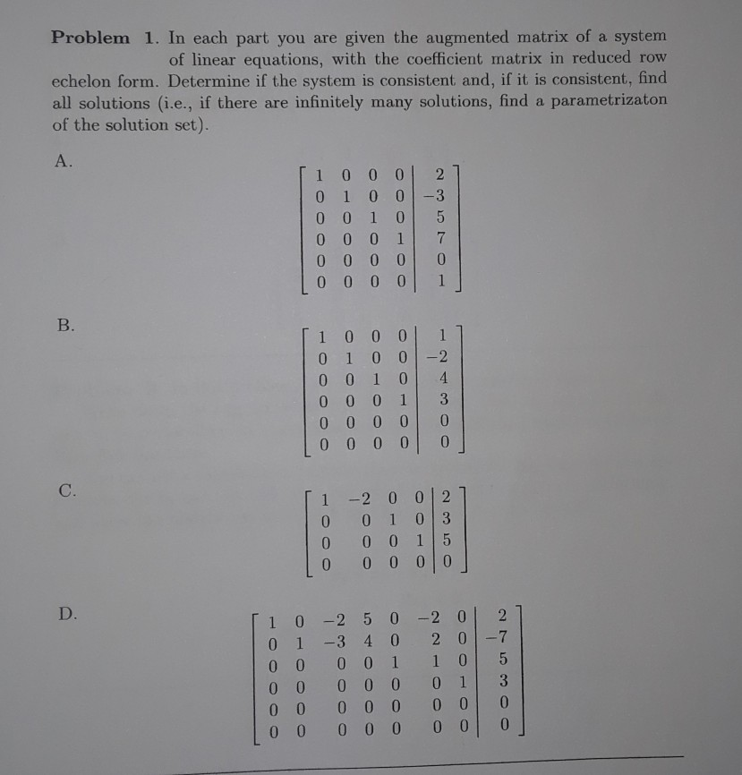 Solved Problem 1. In each part you are given the augmented | Chegg.com