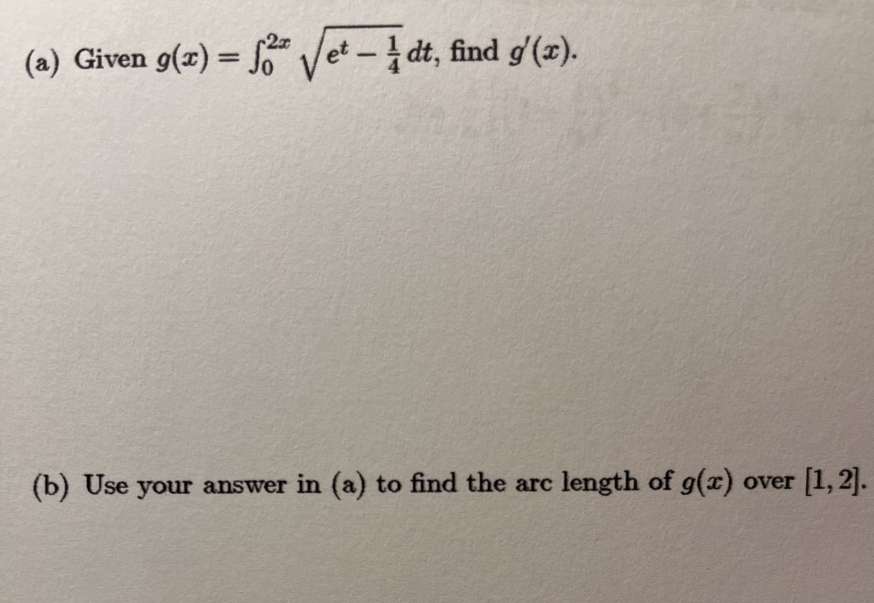 Solved (a) Given g(x)=∫02xet−41dt, find g′(x) (b) Use your | Chegg.com