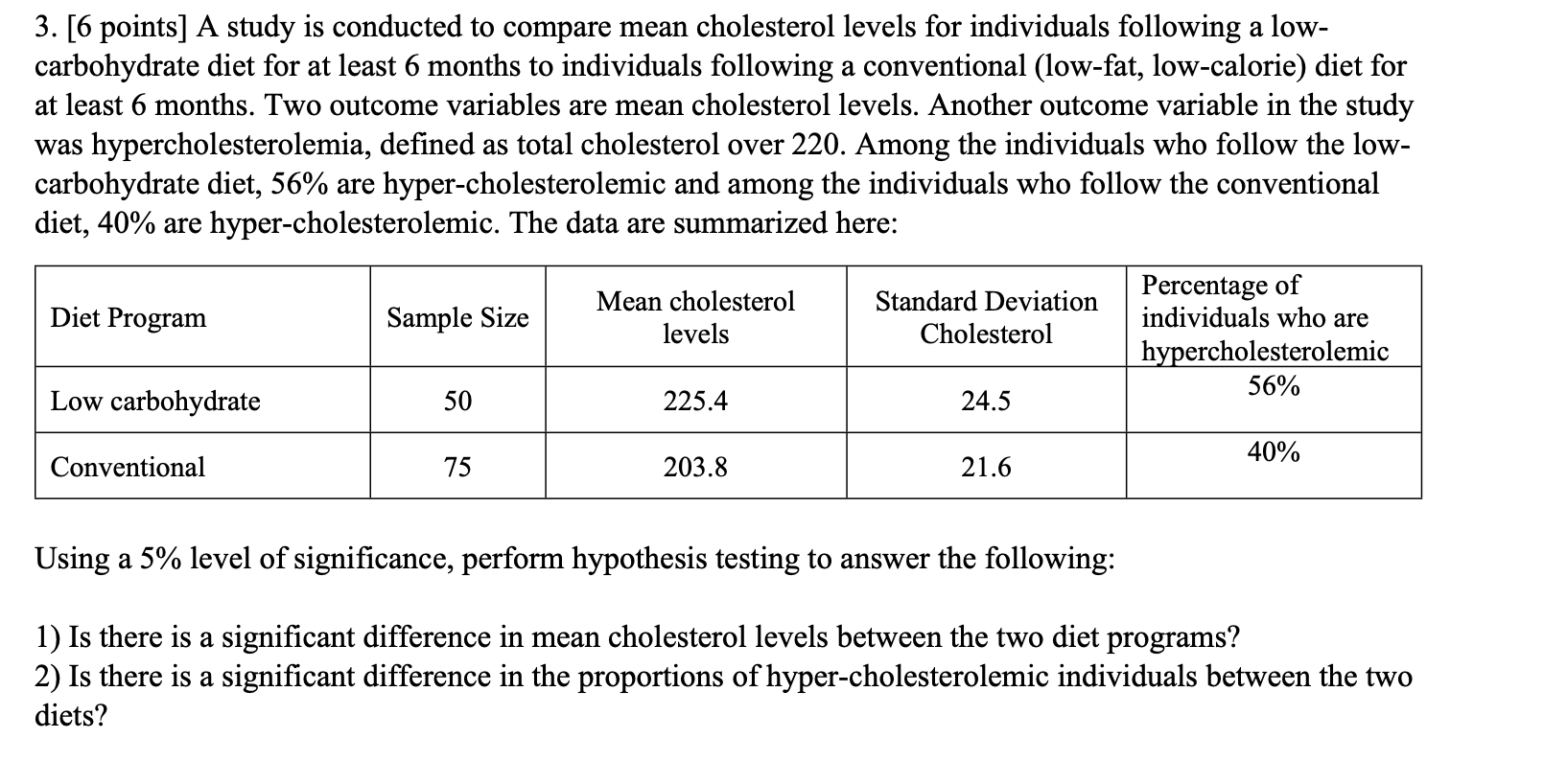 Solved 3. [6 points] A study is conducted to compare mean | Chegg.com
