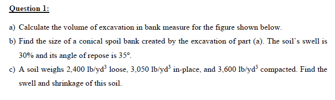 Question 1: a) Calculate the volume of excavation in | Chegg.com