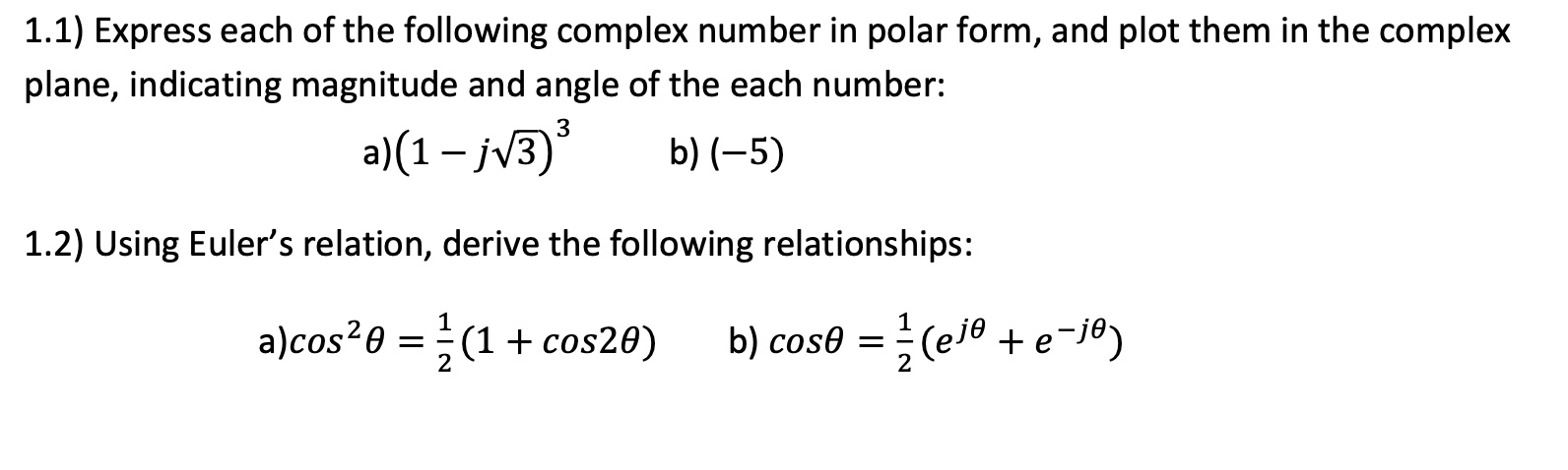 Solved 1.1) Express each of the following complex number in | Chegg.com
