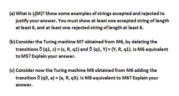 Consider the Turing machine M6 below:\r\n\r\n(a) What | Chegg.com