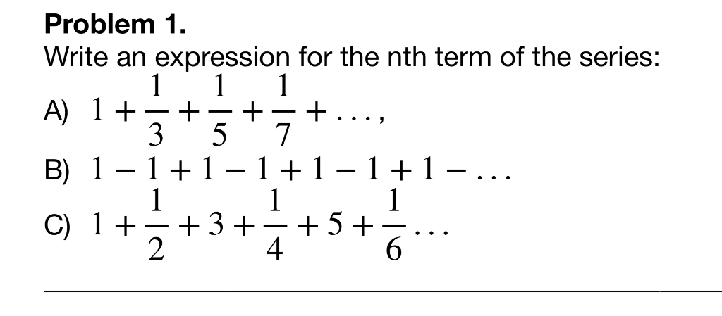 Solved Problem 1. Write an expression for the nth term of | Chegg.com