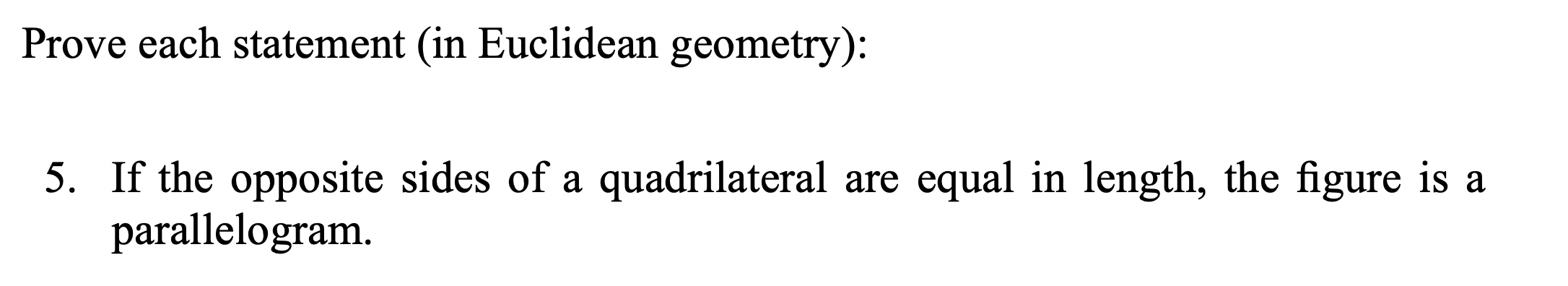 Solved Prove each statement (in Euclidean geometry): 5. If | Chegg.com