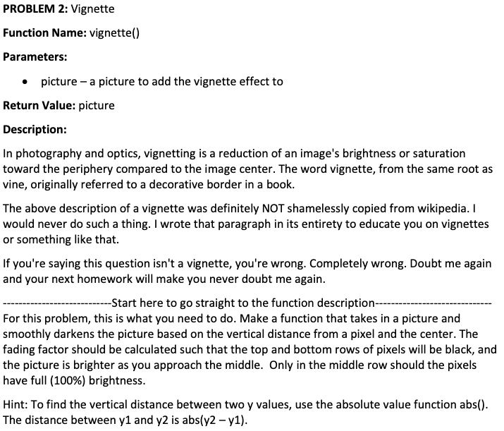 PROBLEM 2: Vignette Function Name: vignette() | Chegg.com