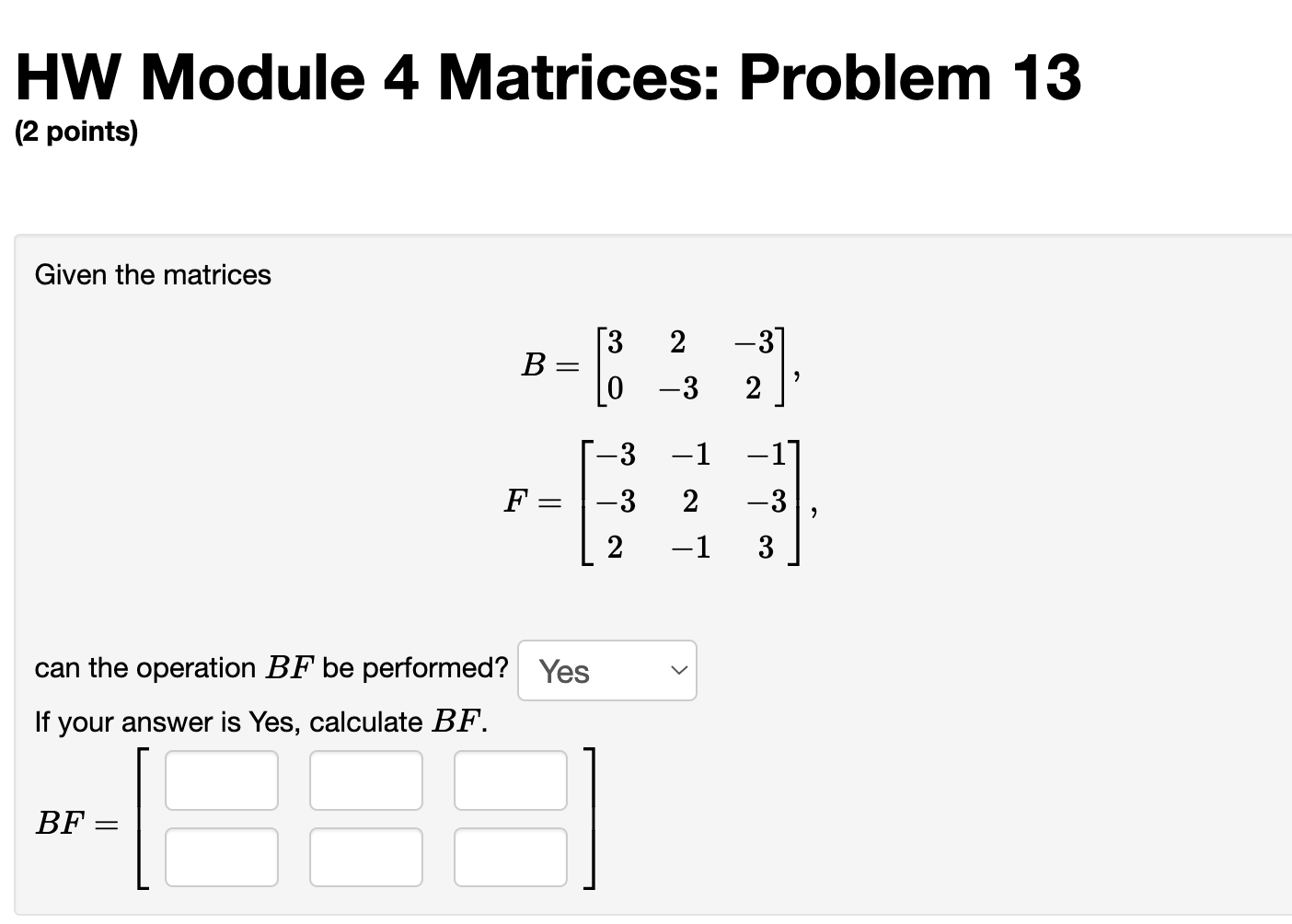 Solved HW Module 4 Matrices: Problem 13 Given the matrices | Chegg.com
