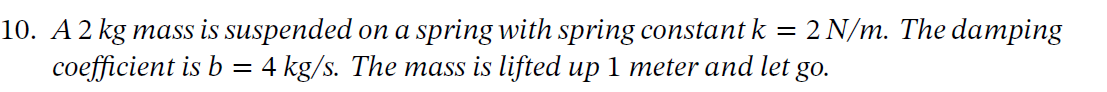 Solved For problems 7–10, set up the spring-mass equation. | Chegg.com