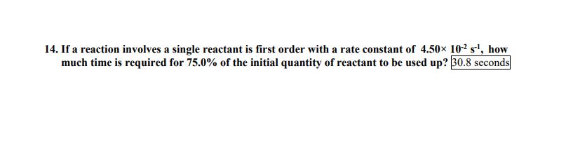 Solved 14. If a reaction involves a single reactant is first | Chegg.com