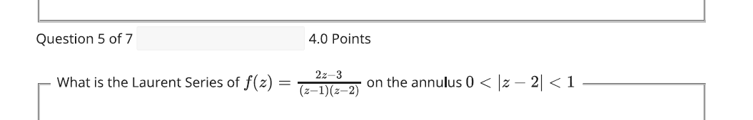Solved What is the Laurent Series of f(z)=(z−1)(z−2)2z−3 on | Chegg.com