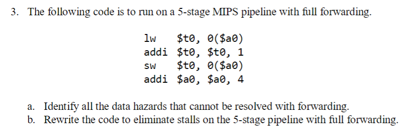 Solved 3. The following code is to run on a 5-stage MIPS | Chegg.com