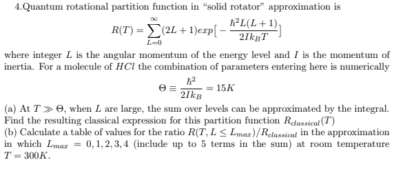 Solved 4.Quantum rotational partition function in "solid | Chegg.com