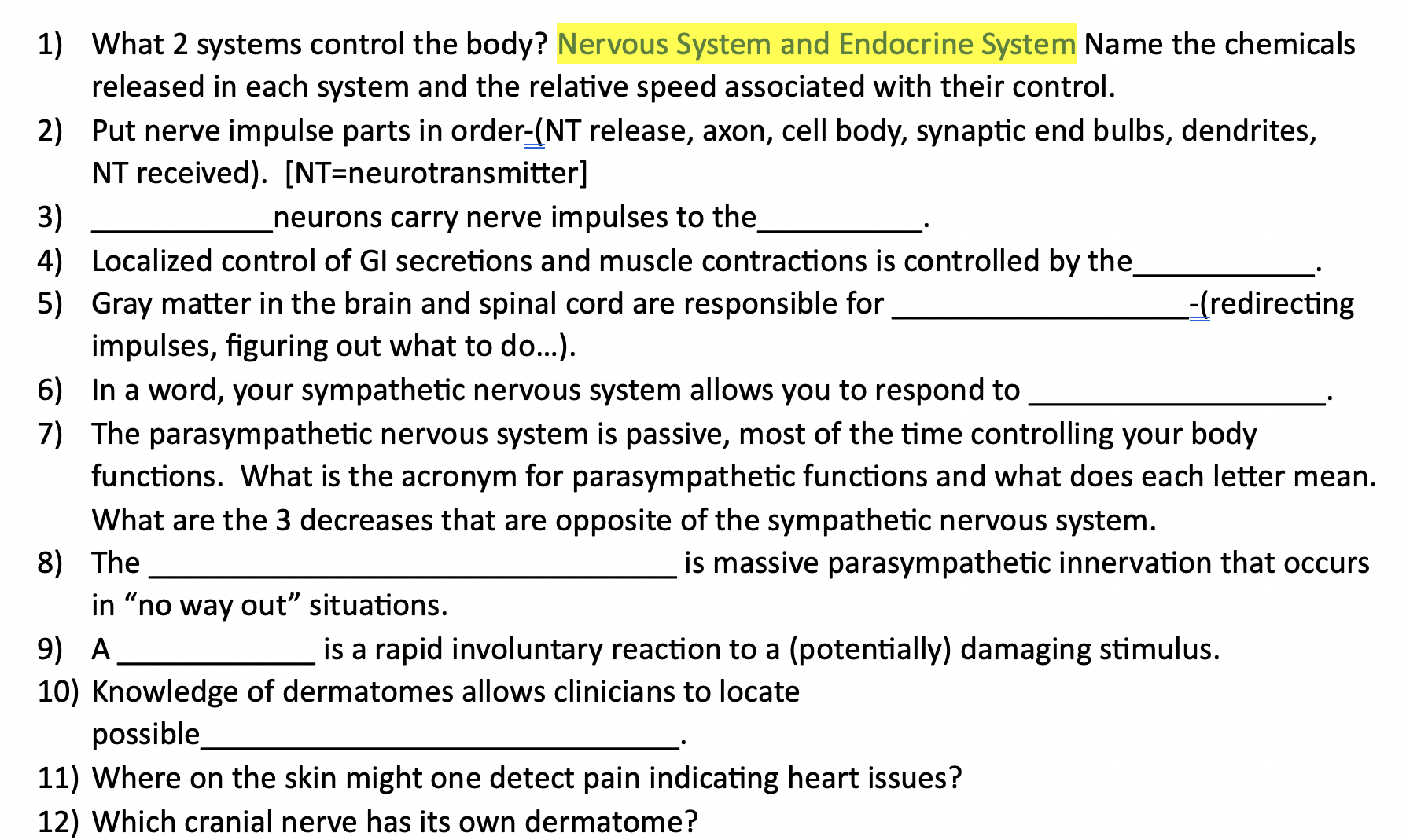 Solved 1) What 2 systems control the body? Nervous System | Chegg.com