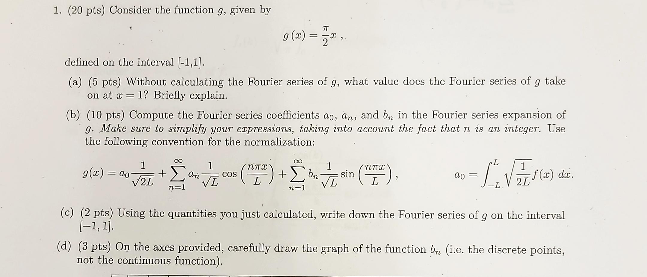 Solved 1. (20pts) Consider the function g, given by g(x)=2πx | Chegg.com