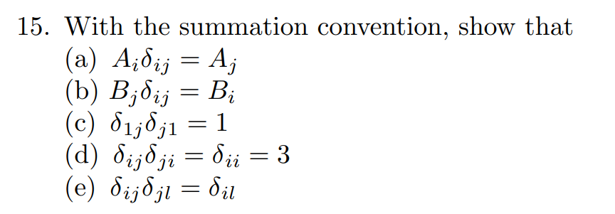 Solved 15. With the summation convention, show that (a) Aisi | Chegg.com
