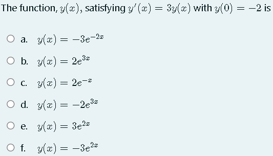 Solved The function, y(x), satisfying y′(x)=3y(x) with | Chegg.com