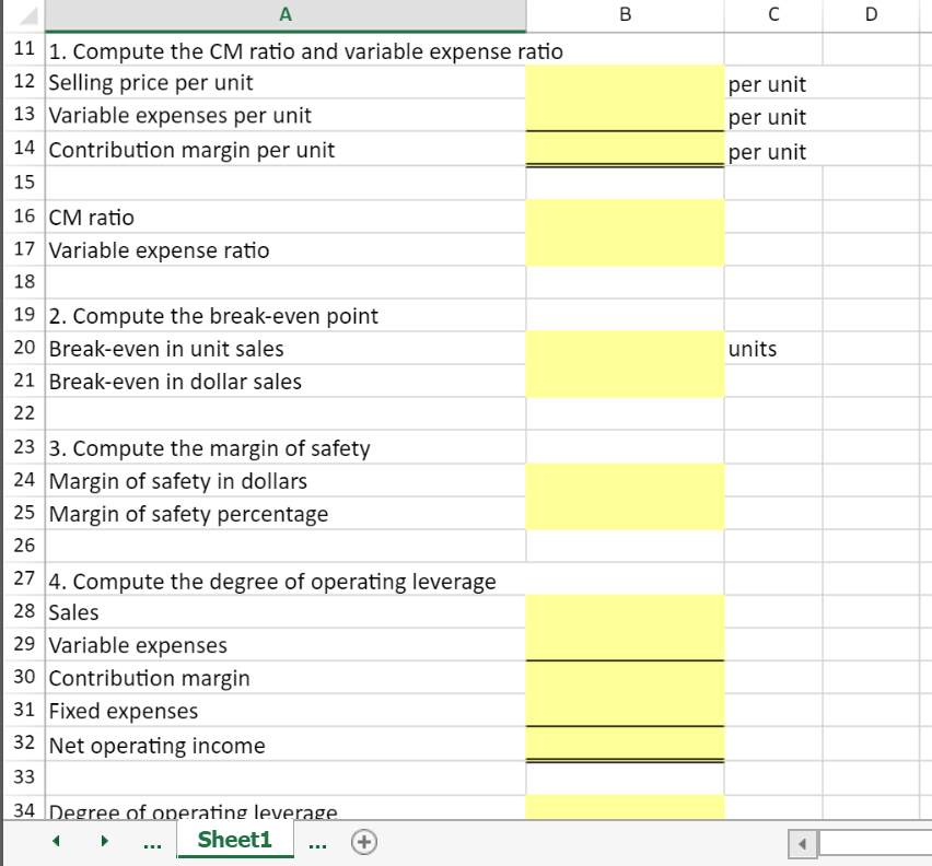 Solved Excel SIM: CVP Analysis 1. Determine the break-even | Chegg.com