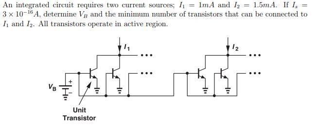 Solved An integrated circuit requires two current sources; | Chegg.com