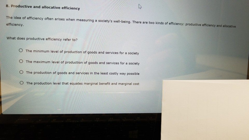 Solved 8. Productive and allocative efficiency The idea of | Chegg.com
