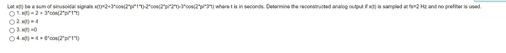 Solved Let x(t) be a sum of sinusoidal signals x(t) 2+3 | Chegg.com
