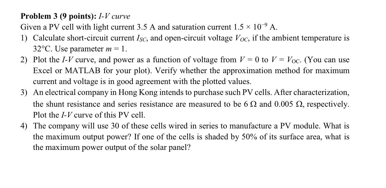 Solved Problem 3 (9 points): I−V curve Given a PV cell with | Chegg.com